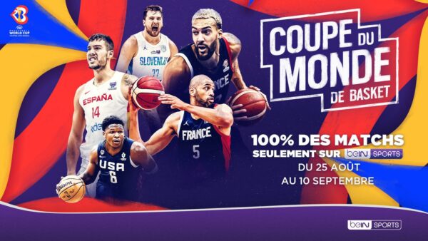 Média - Quel dispositif pour beIN SPORTS, diffuseur de la Coupe du Monde de basket 2023 ...